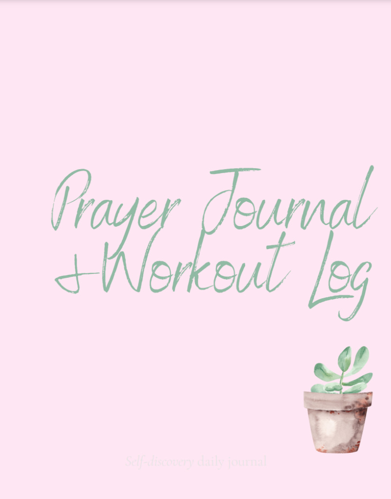 FFF prayer journal & workout/ food log – Fostering Faith Fitness