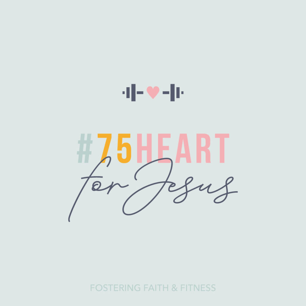 75 Heart Challenge (January 2026) – Fostering Faith Fitness